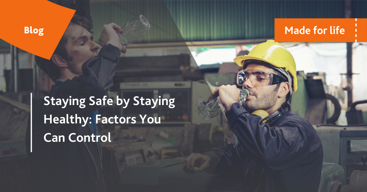 Staying Safe by Staying Healthy: Factors You Can Control
